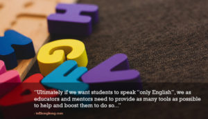 How to conduct an "English Only" ESL classroom? Is it ever possible to ...